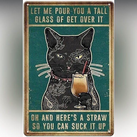 Accents | Nwt Black Cat Decor Tin Sign Poster Let Me Pour You A Tall ...